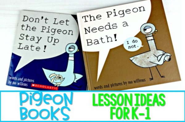 Pigeon Books by Mo Willems Lesson Plans for K-1