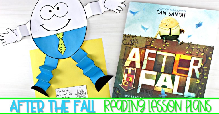 After the Fall: How Humpty Dumpty Got Back Up Again | K-2 Lesson Plans