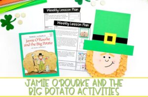 Jamie O’Rourke and the Big Potato Activities - Mrs. Jump's Class